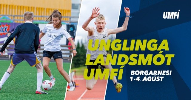 Unglingalandsmót UMFÍ 2024 - í Borgarnesi | Ungmennasamband Skagafjarðar